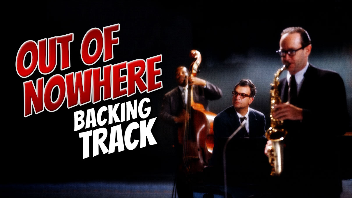 Out of Nowhere Backing Track Jazz - 140bpm - Backing Track Center